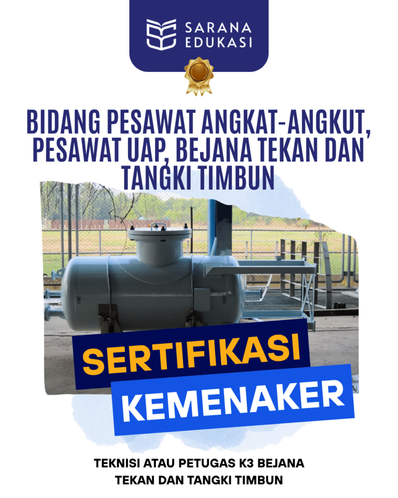 Teknisi atau Petugas K3 Bejana Tekan dan Tangki Timbun Sertifikasi ...