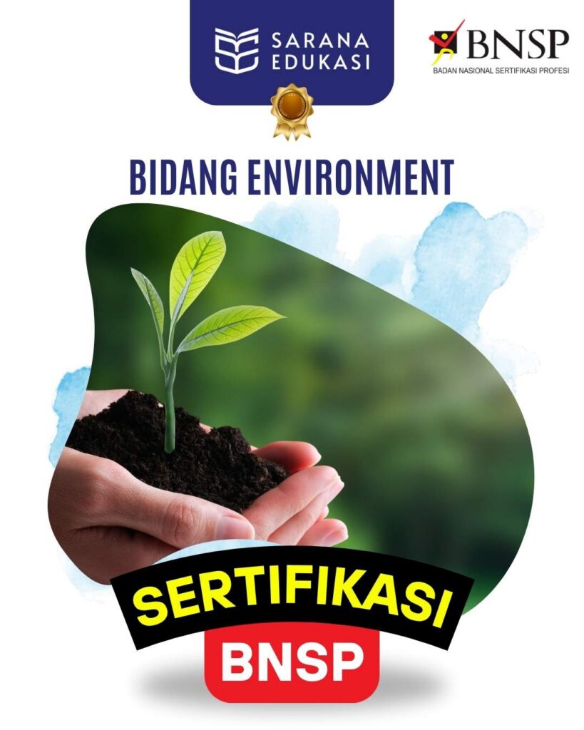 Pengelolaan Limbah Bahan Berbahaya dan Beracun (PLB3) Sertifikasi BNSP