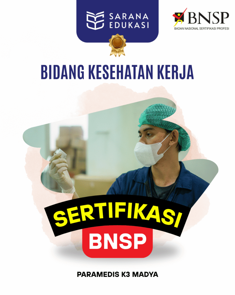 Paramedis K3 Madya Sertifikasi BNSP - Sarana Edu